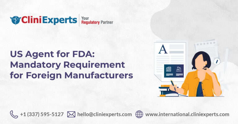 US Agent for FDA: Mandatory Requirement for Foreign Manufacturers